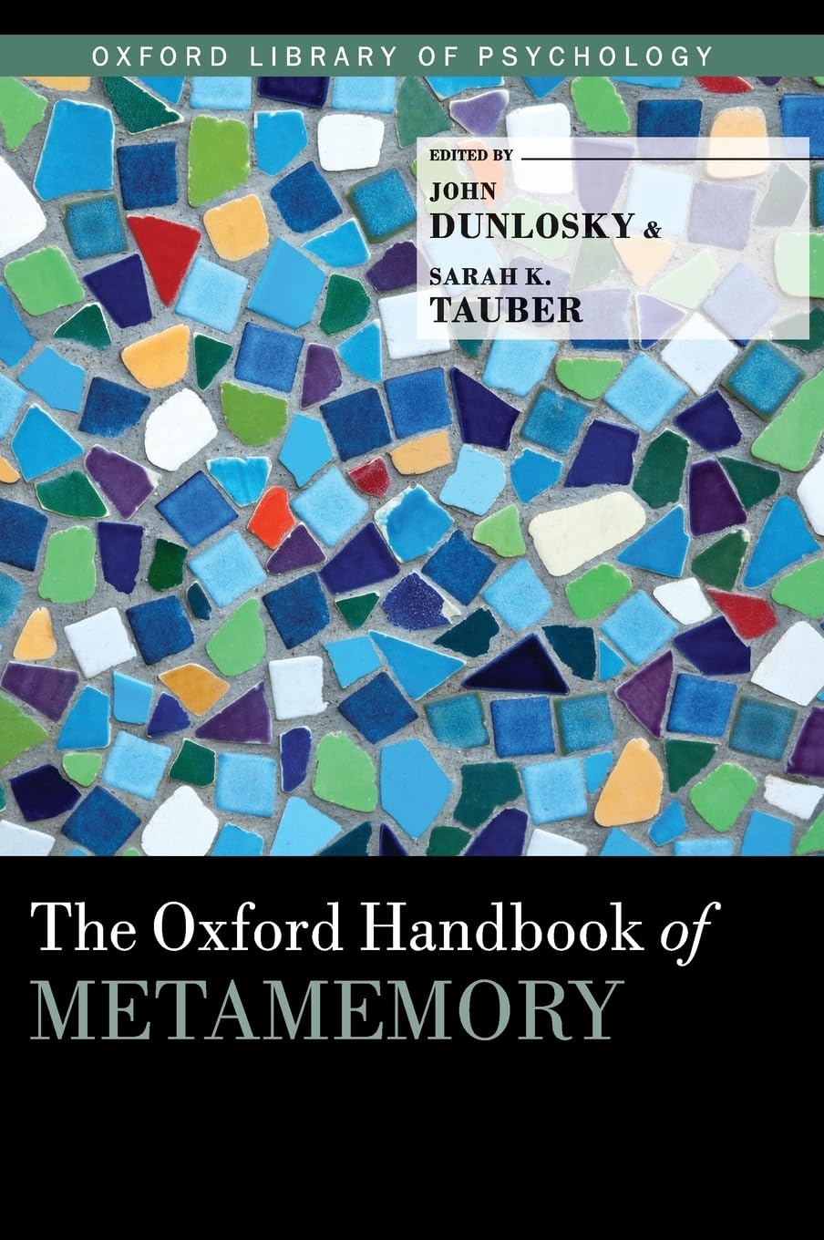 Amazon.com: The Oxford Handbook of Metamemory (Oxford Library of ...