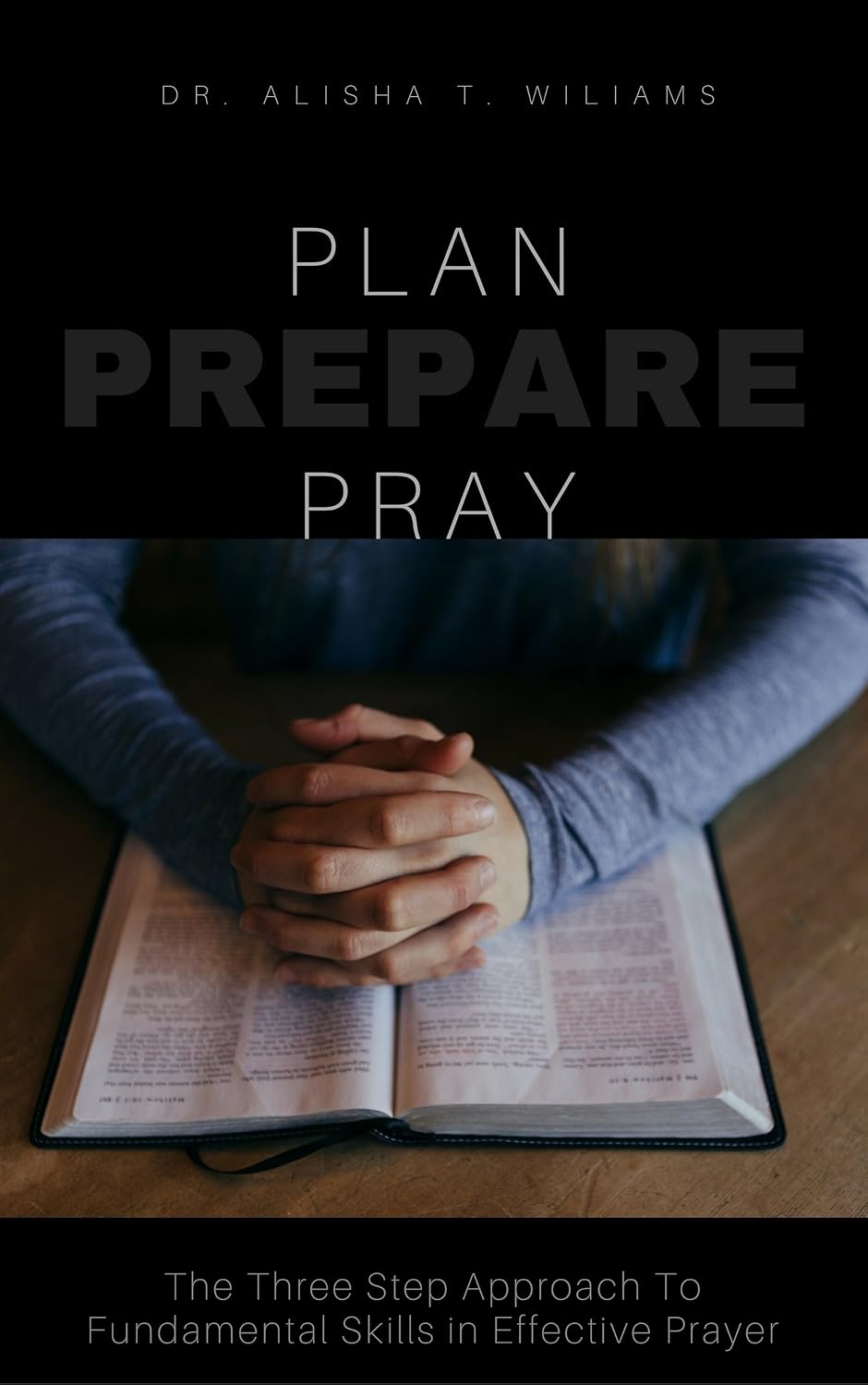 Amazon.com: Plan, Prepare, Pray!: The Three Step Approach To ...