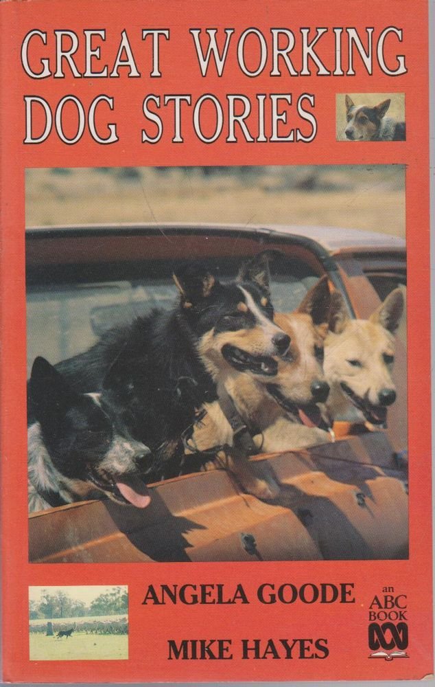 Great Working Dog Stories (ABC books): Mike Hayes: 9780733300448 ...