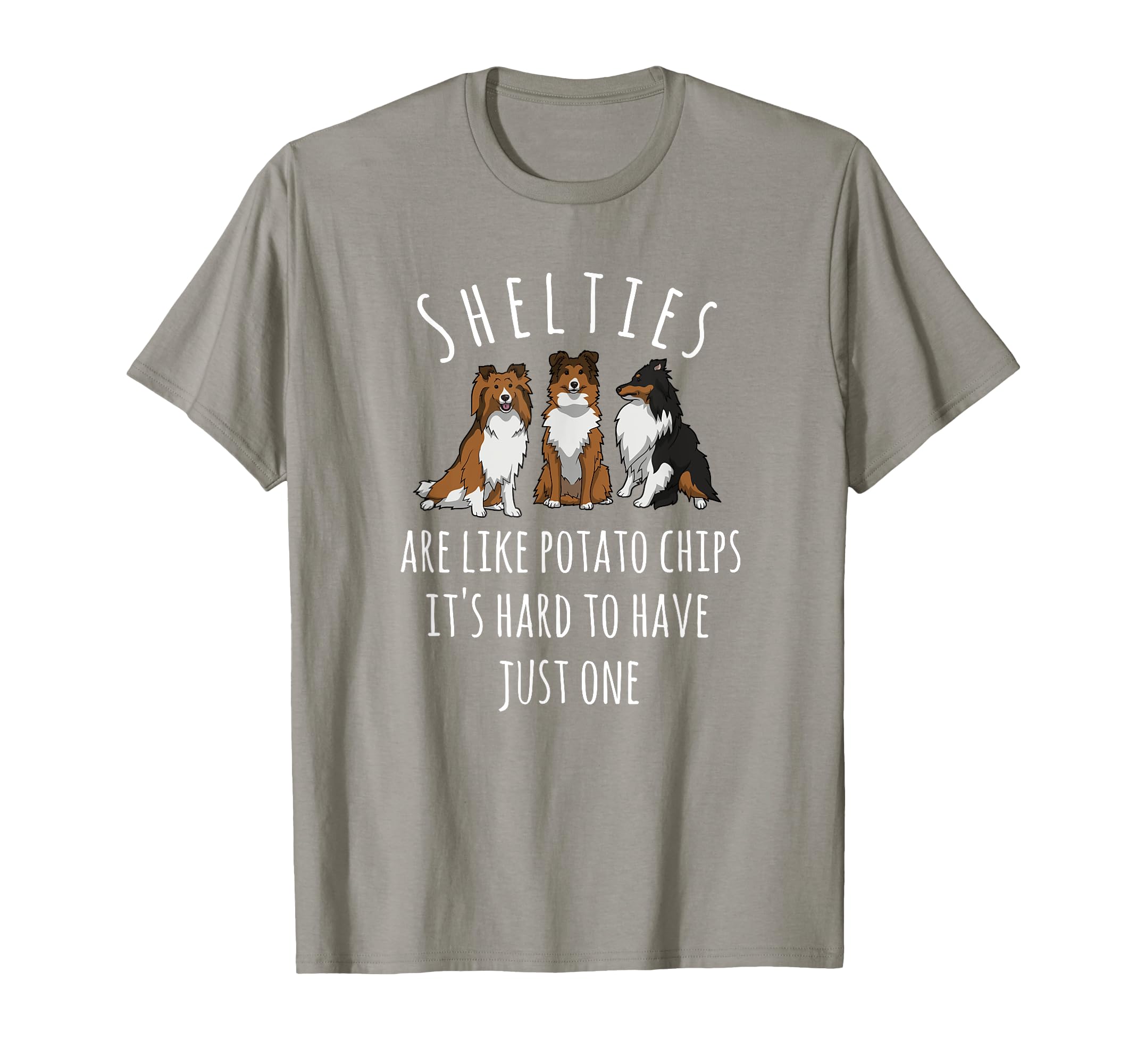 Amazon.com: Shelties Like Potato Chips Sheltie Shirt Sheltie Mom Gift T ...