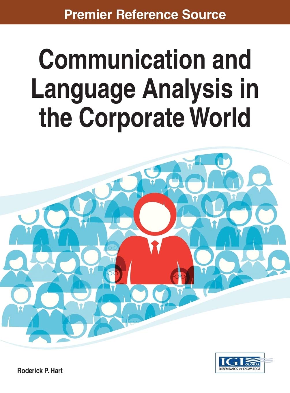 Communication and Language Analysis in the Corporate World (Advancesin ...