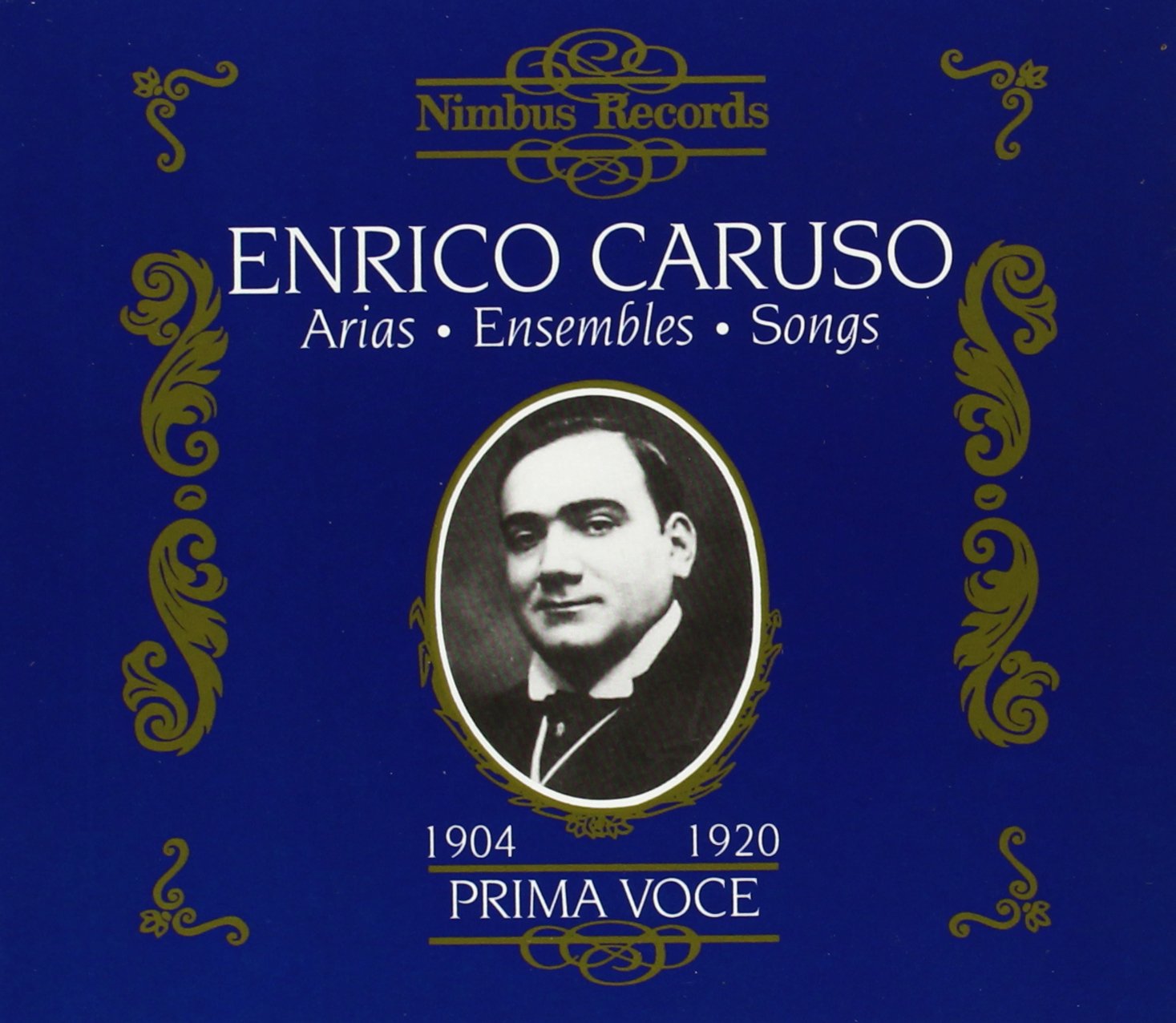 Enrico Caruso: Enrico Caruso in Opera, Song and Ensemble: Enrico Caruso, Various, Various ...
