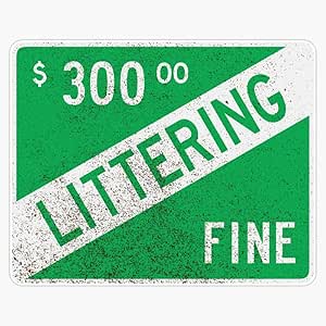 Amazon.com - Littering Fine (Dirty) Window Bumper Sticker Decal 5"