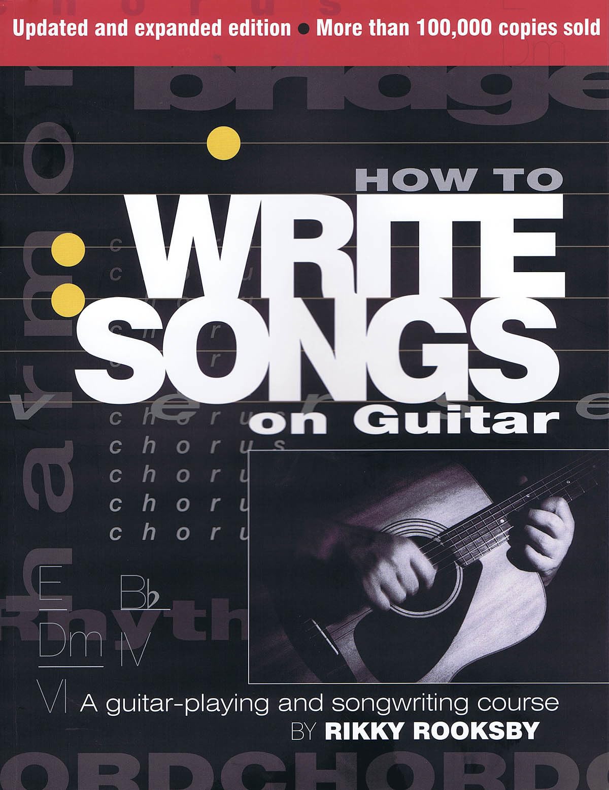 How to Write Songs on Guitar: A Guitar-Playing and Songwriting Course ...