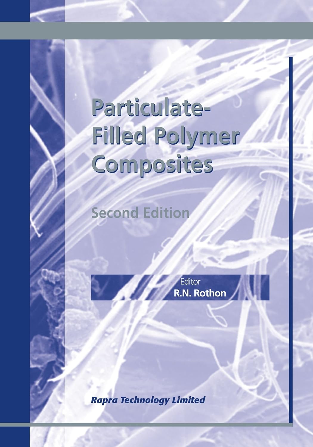 Particulate-filled Polymer Composites: Rothon, R. N.: 9781859573822 ...
