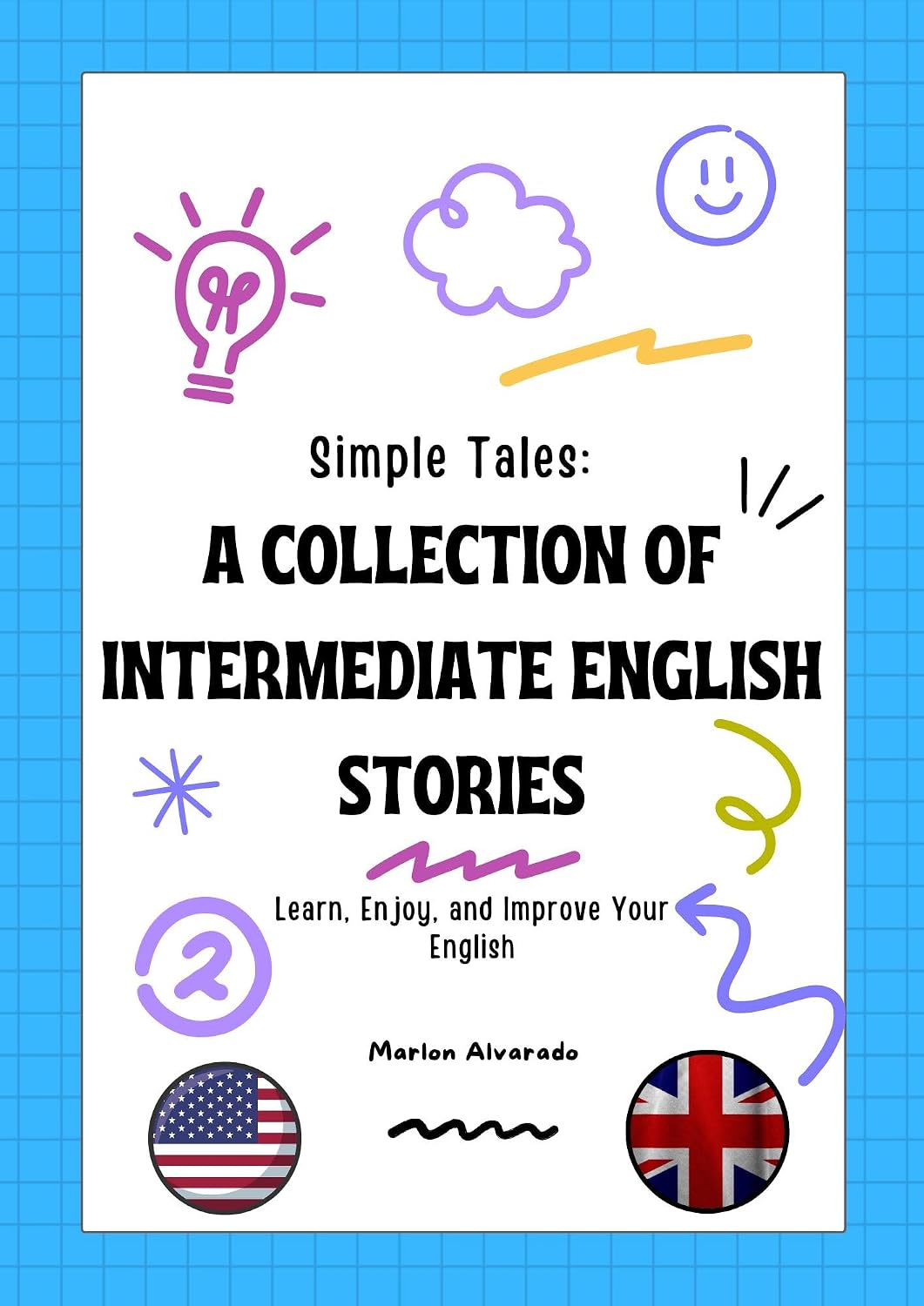 Simple Tales: A Collection of intermediate English Stories: Learn ...