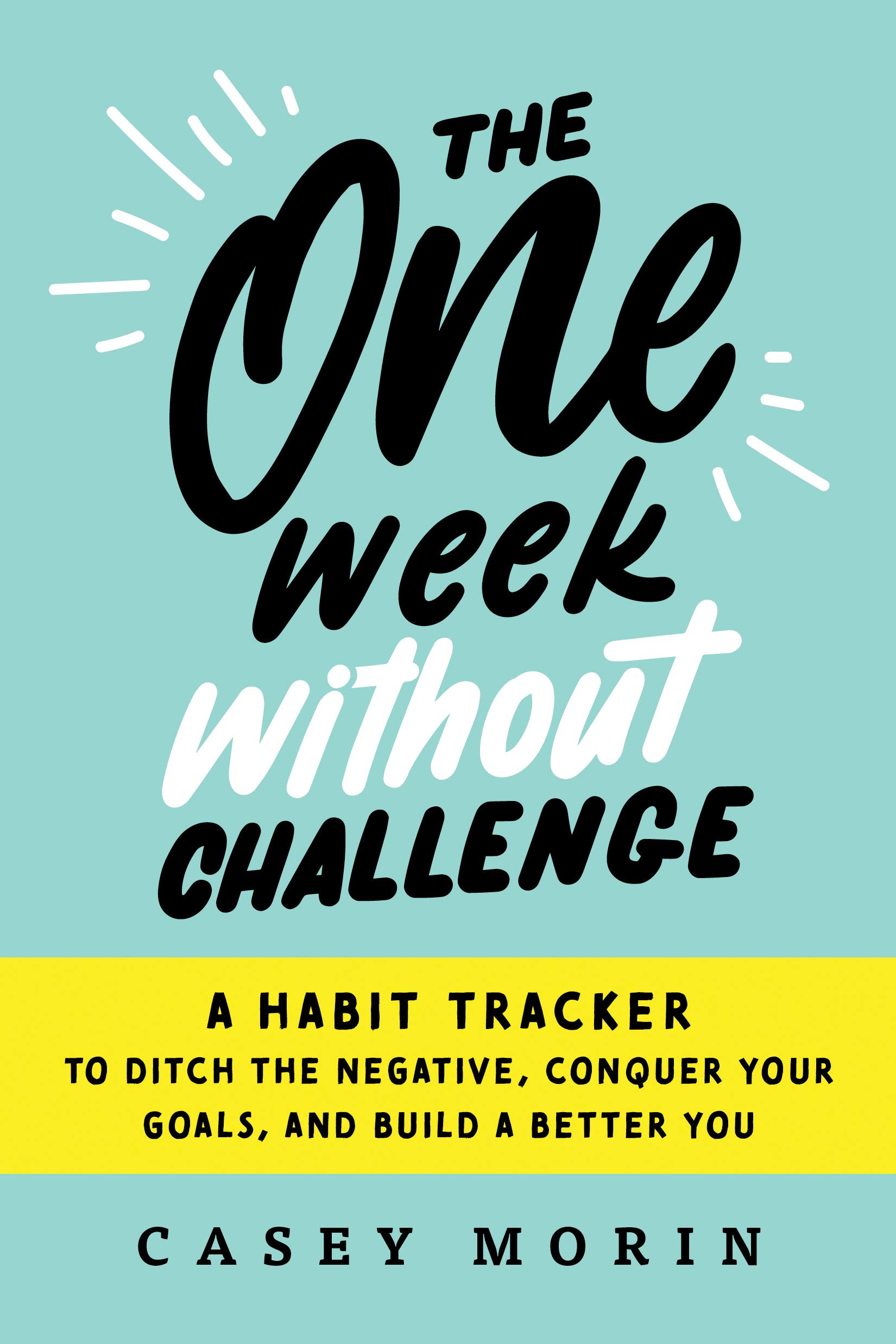 Amazon.com: The One Week Without Challenge: A Habit Tracker to Ditch ...