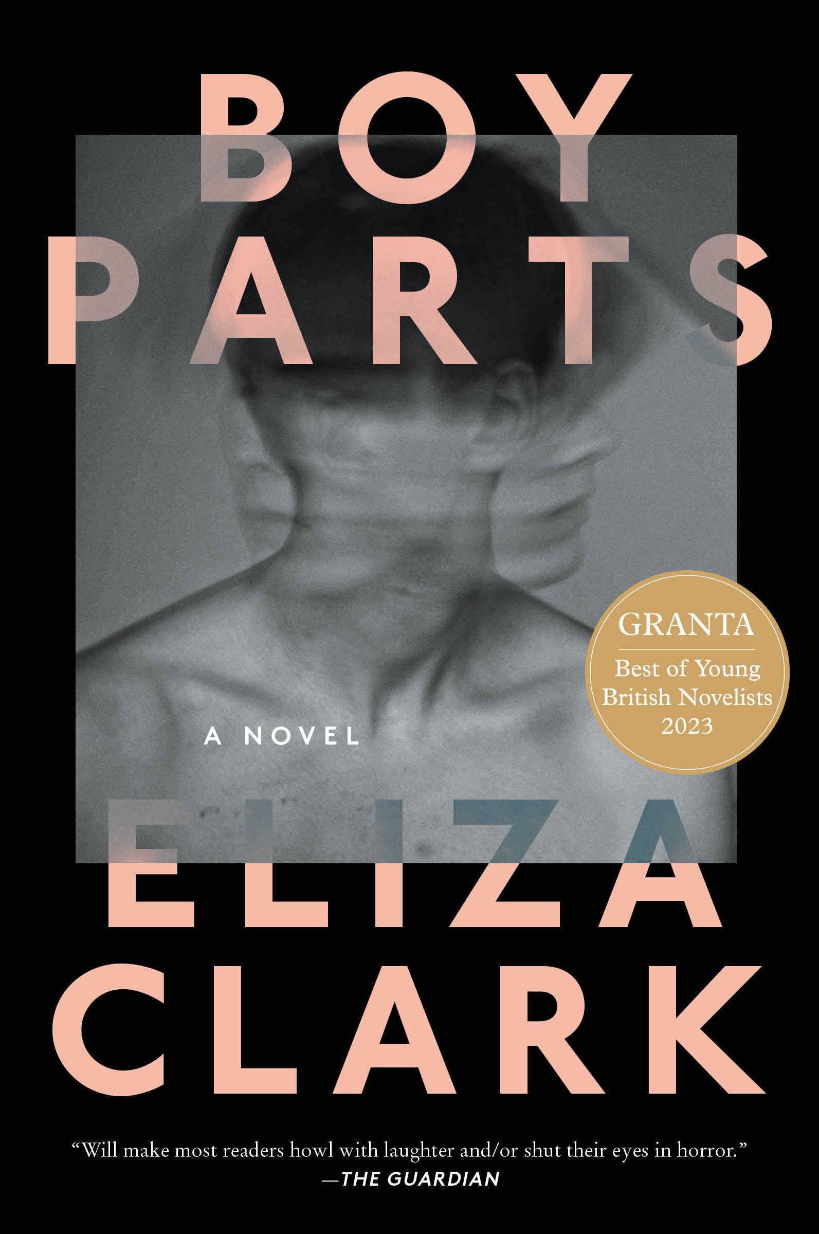 Boy Parts: A Novel: Clark, Eliza: 9780063328921: Amazon.com: Books