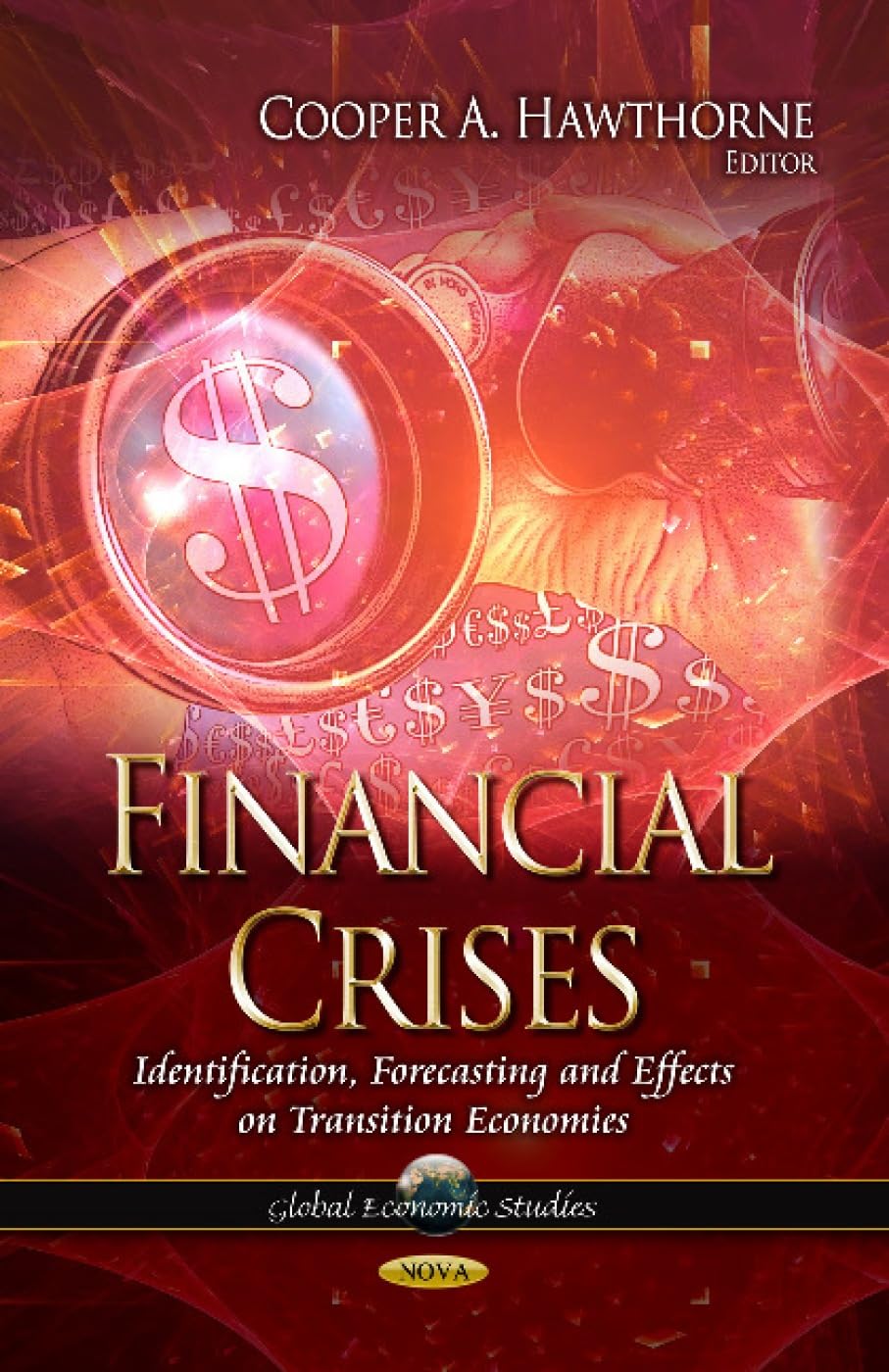 Financial Crises: Identification, Forecasting and Effects on Transition ...