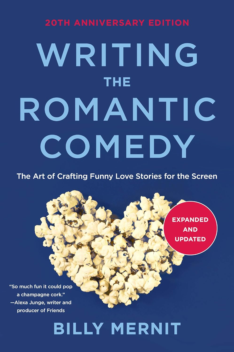 Amazon.com: Writing The Romantic Comedy, 20th Anniversary Expanded and ...