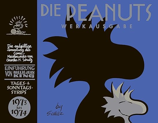 Peanuts Werkausgabe 12: 1973-1974 (12): Tages- und Sonntagsstrips. Die endgültige Sammung des ...