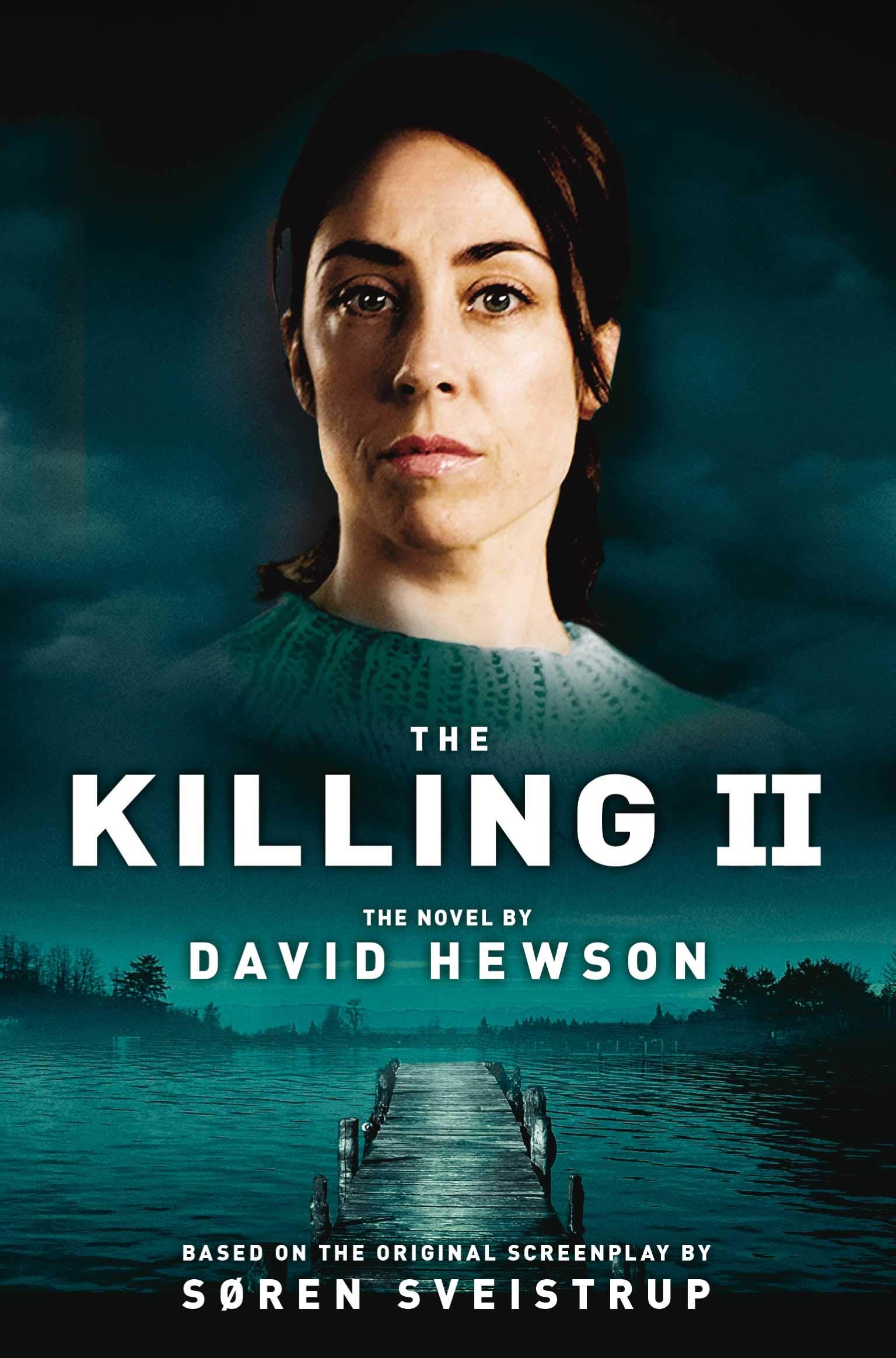 The Killing II (The Killing, 2) : Hewson, David: Amazon.co.uk: Books
