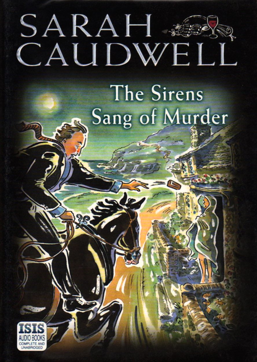 The Sirens Sang Of Murder: Caudwell, Sarah, Haddon, Eva: 9780753116906 ...