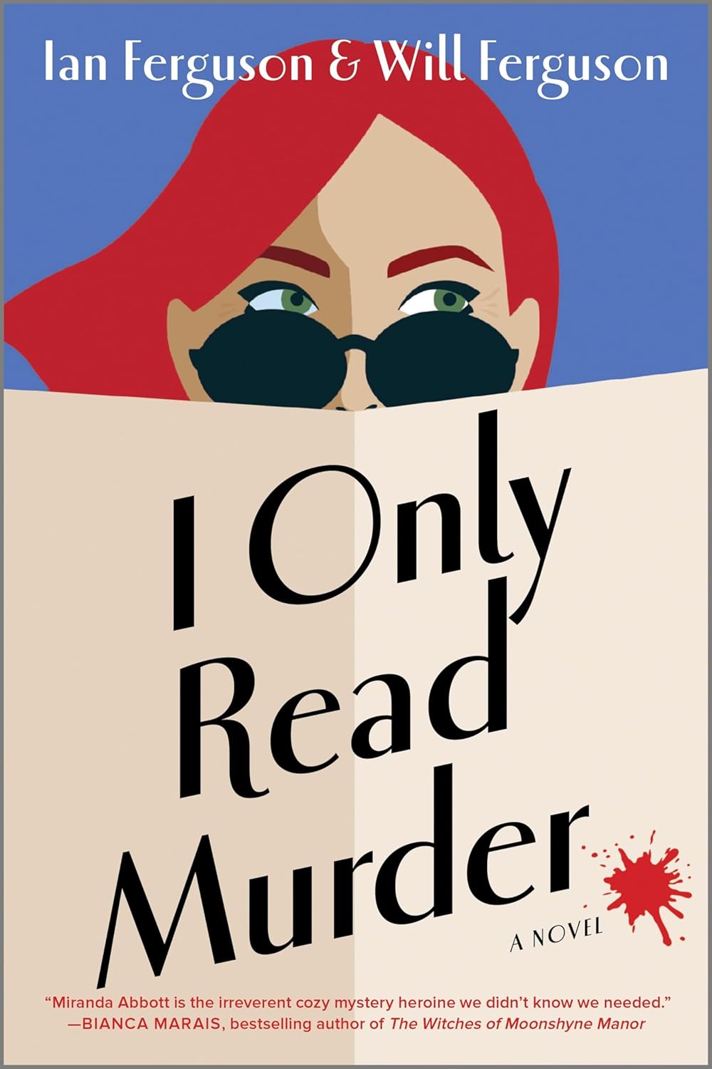 I Only Read Murder: A Novel (Miranda Abbott Mystery, 1): Ferguson, Will ...