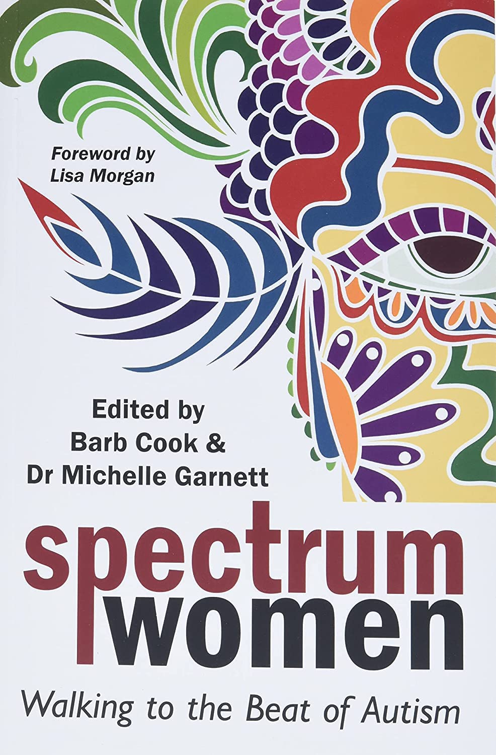 Spectrum Women: Walking to the Beat of Autism: Cook, Barb, Garnett ...
