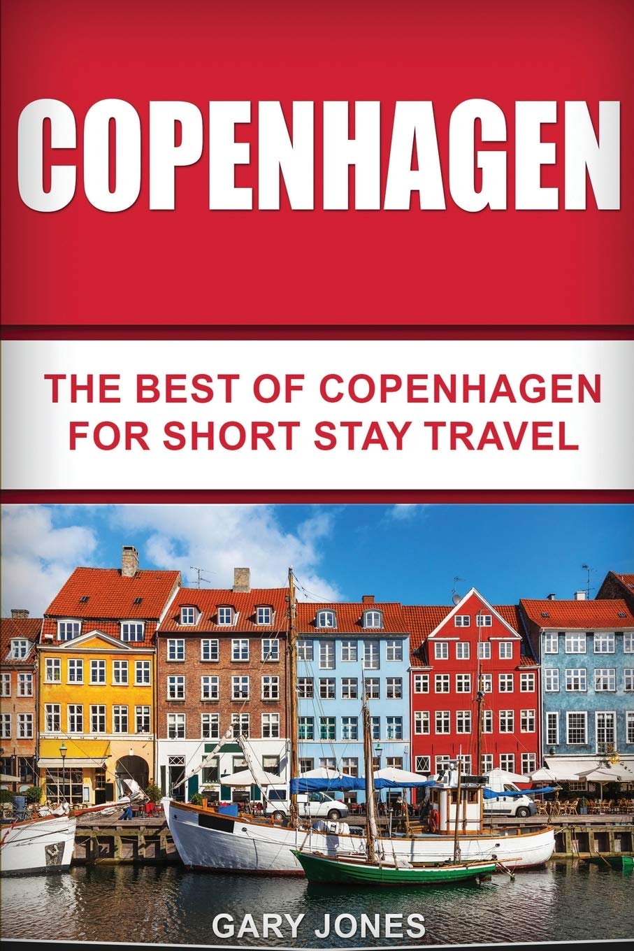Amazon | Copenhagen: The Best Of Copenhagen For Short Stay Travel ...