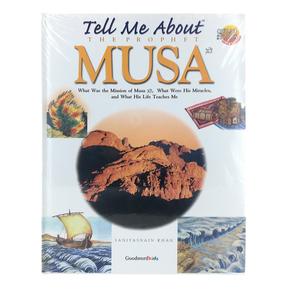 Tell Me About the Prophet Musa: Saniyasnain Khan: 9788187570493: Amazon ...