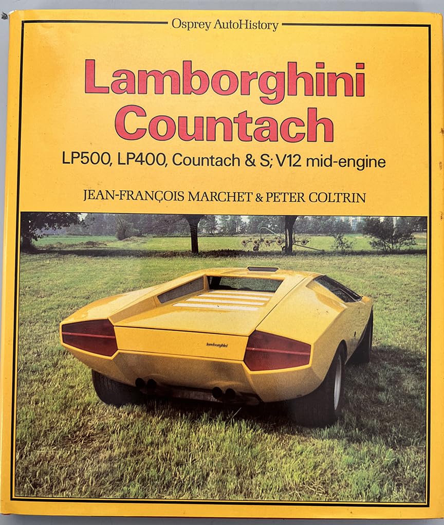 Lamborghini Countach: LP 500, LP400, Countach & S : V12 mid-engine ...