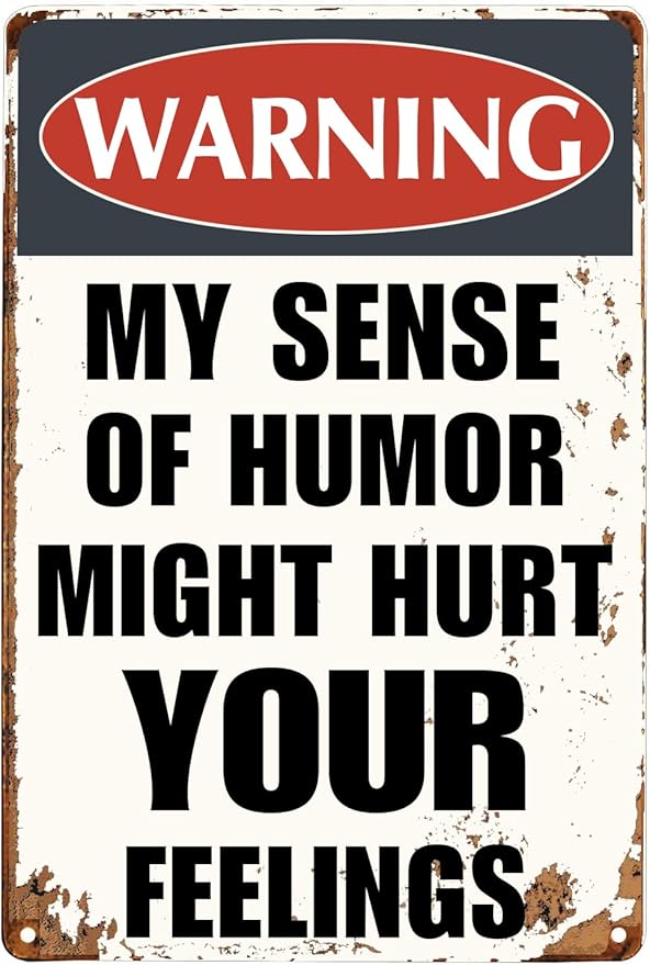 Amazon.com: Funny Sarcastic Metal Signs Warning My Sense of Humor Might ...