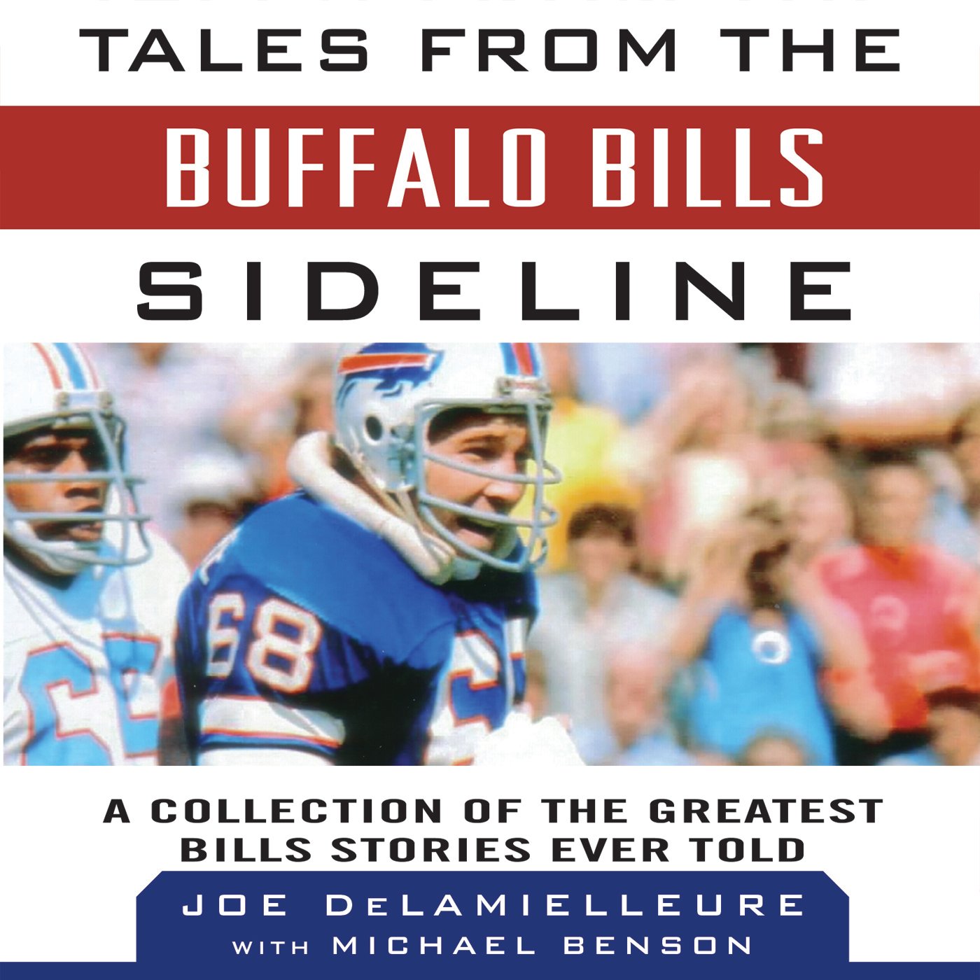Amazon.com: Tales from the Buffalo Bills Sideline: A Collection of the ...