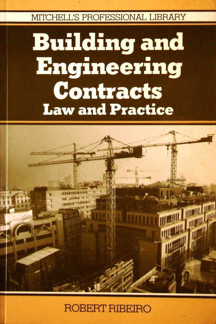 Building and engineering contracts: Law and practice (Mitchell's ...