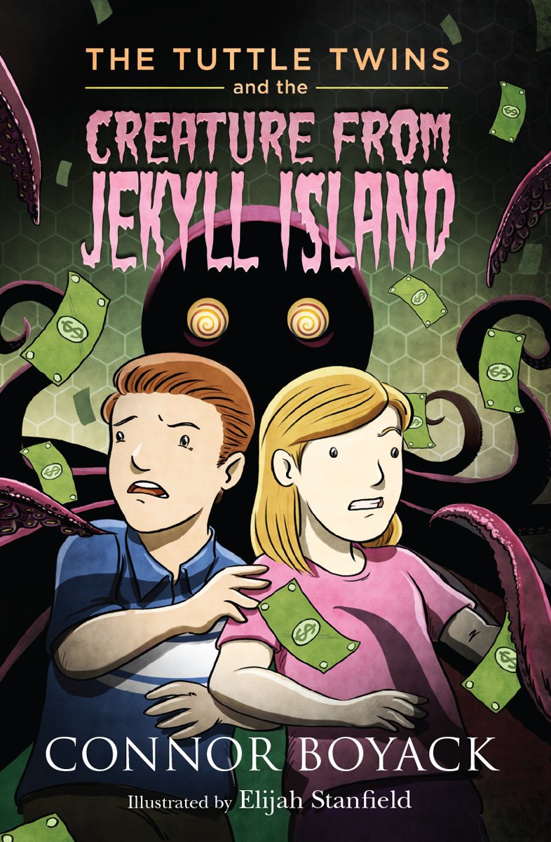 The Tuttle Twins and the Creature from Jekyll Island: Connor Boyack ...