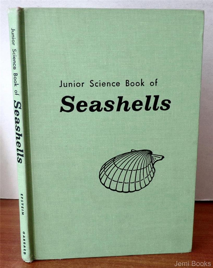 junior science book of seashells: Samuel Epstein, William H. Hutchinson ...