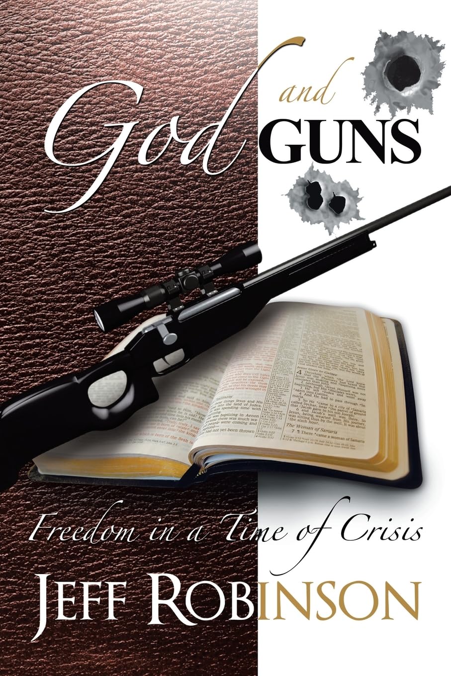 Amazon.com: God and Guns: Freedom in a Time of Crisis: 9781469157153 ...