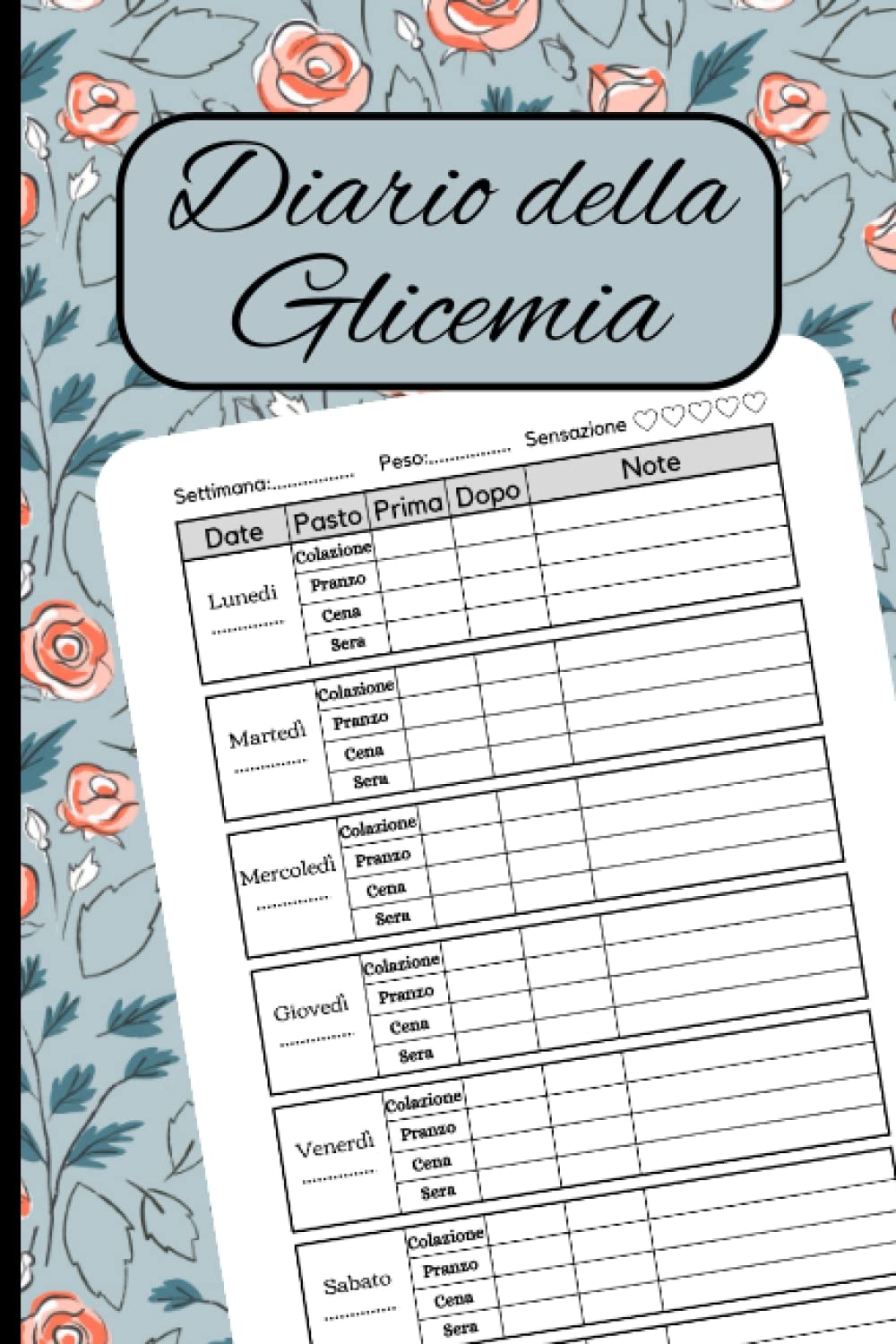 Diario della Glicemia: Quaderno del Diabete per 106 Settimane ...