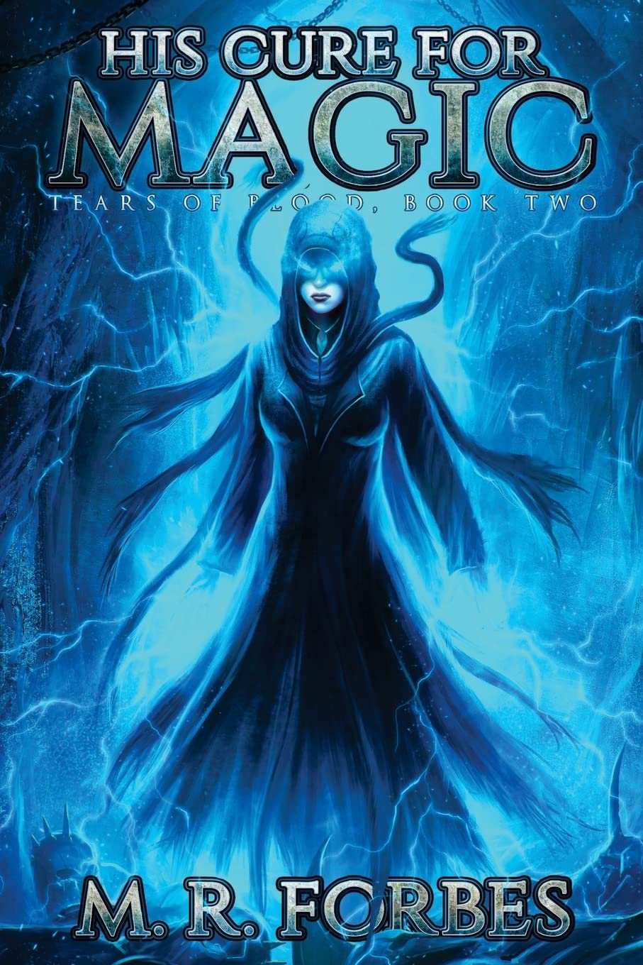 His Cure For Magic (Tears of Blood): Forbes, M.R.: 9781515327257 ...