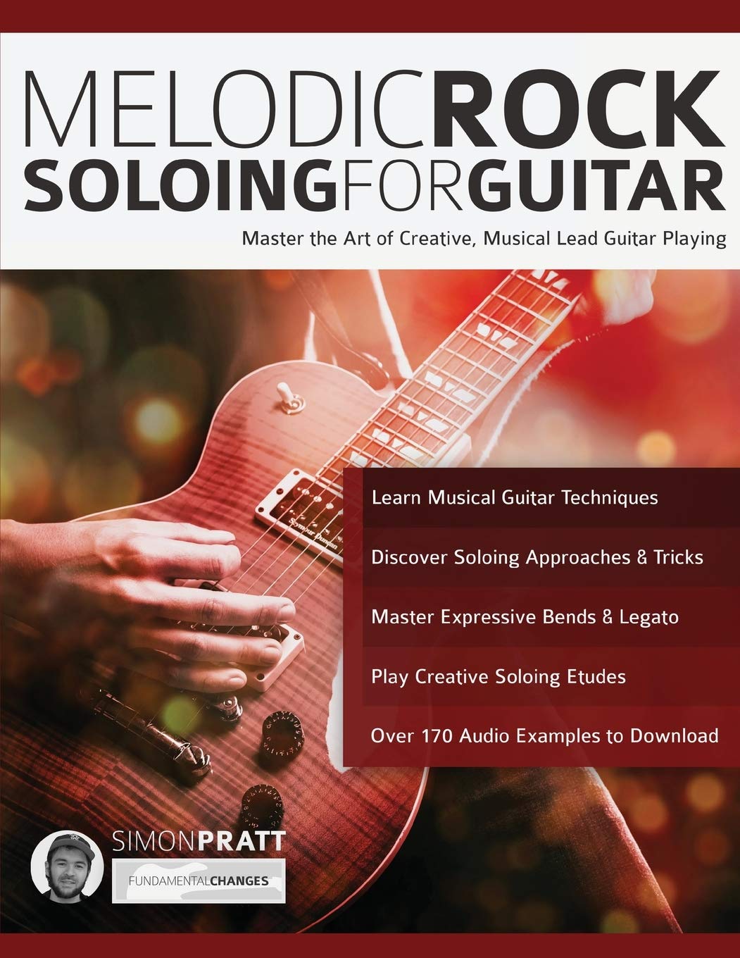 Snapklik.com : Melodic Rock Soloing For Guitar: Master The Art Of ...