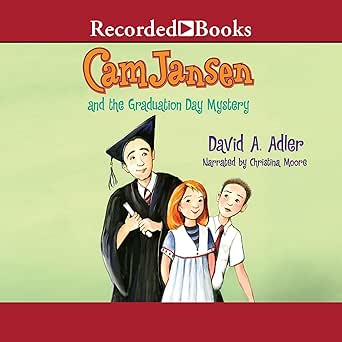 Cam Jansen and the Graduation Day Mystery (The Cam Jansen Mysteries ...
