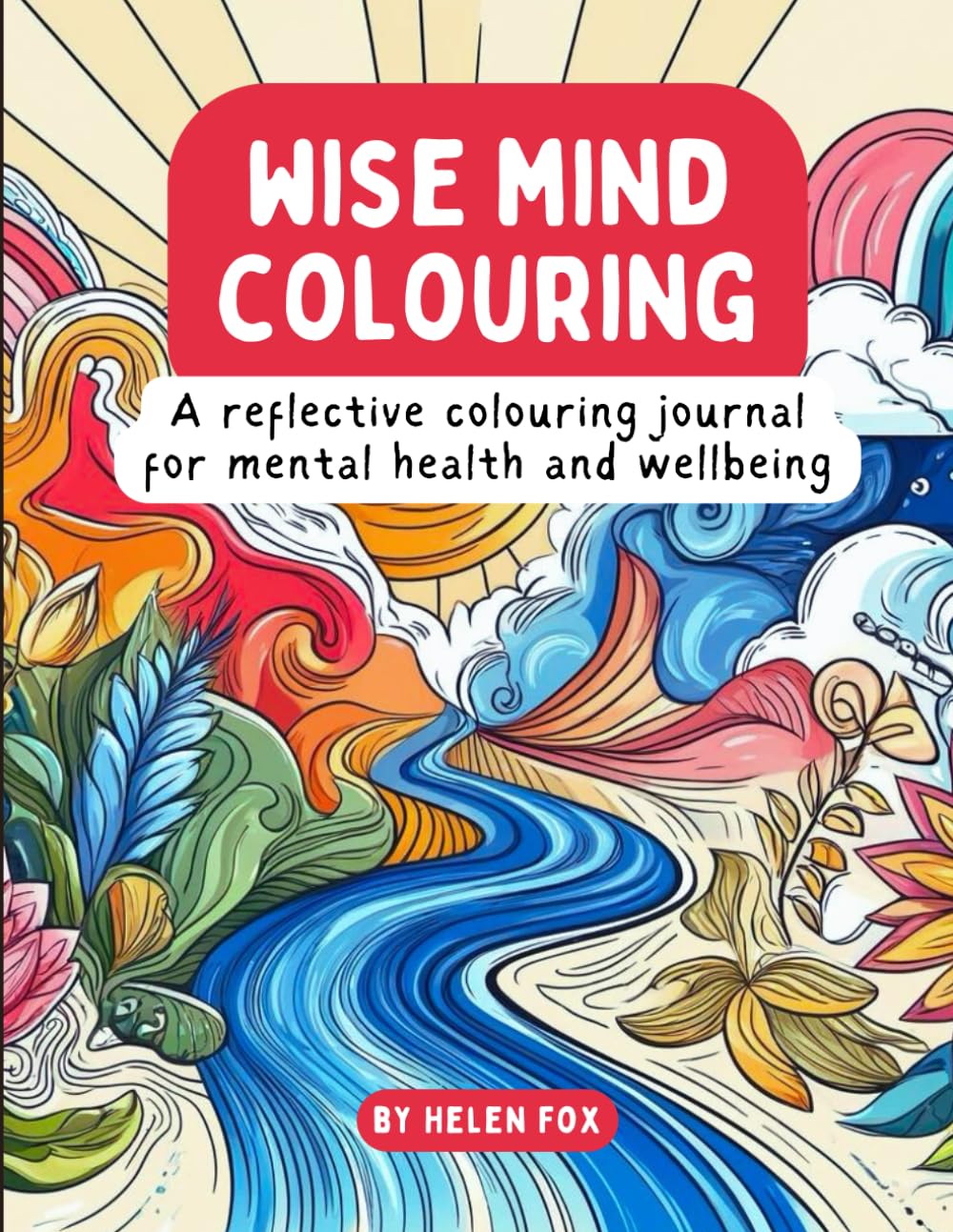 Amazon.com: Wise Mind Colouring: A Reflective Colouring Journal for ...