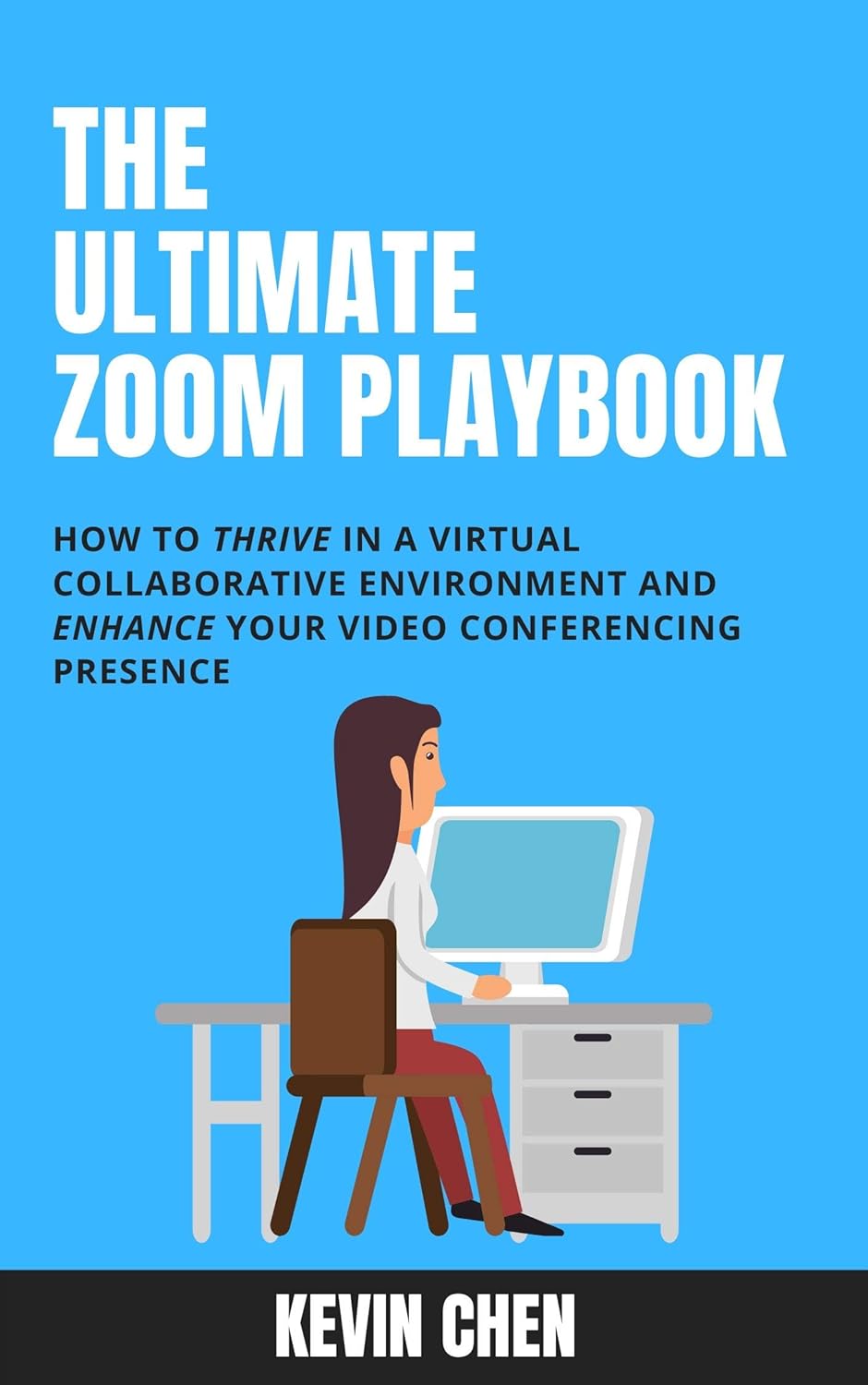Amazon.com: The Ultimate Zoom Playbook: How to thrive in a virtual ...