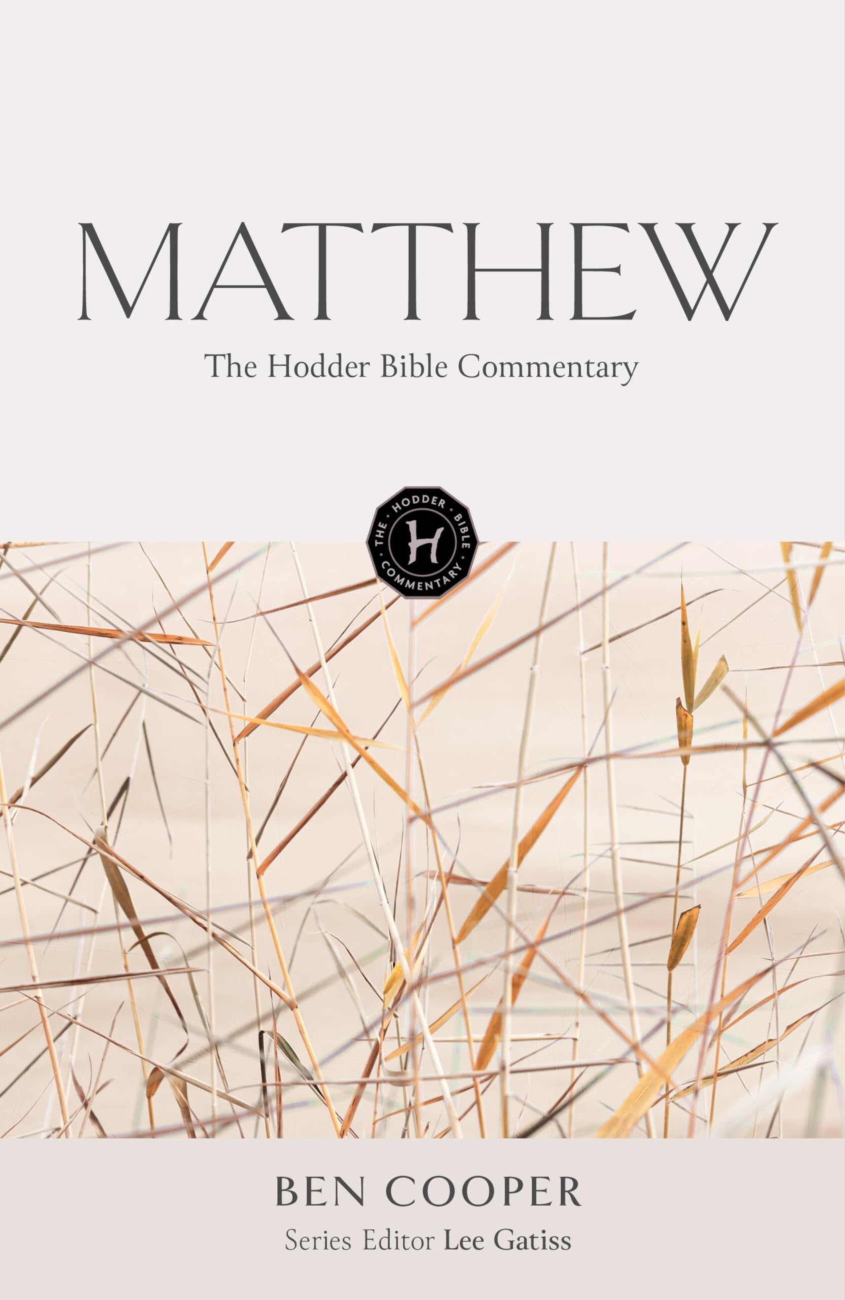 The Hodder Bible Commentary: Matthew: Gatiss, Lee: 9781473695030 ...