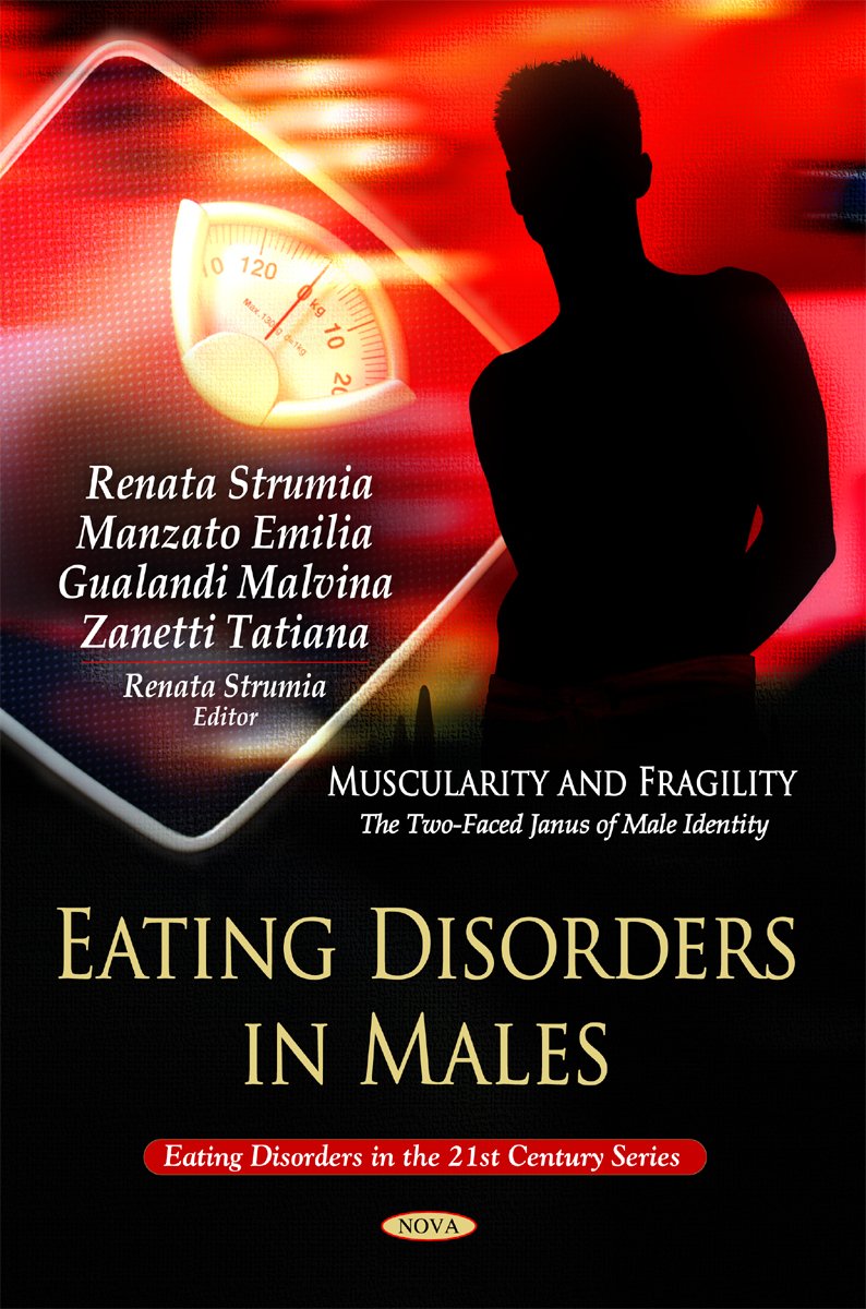 Amazon.com: Eating Disorders in Males: Muscularity and Fragility: the ...