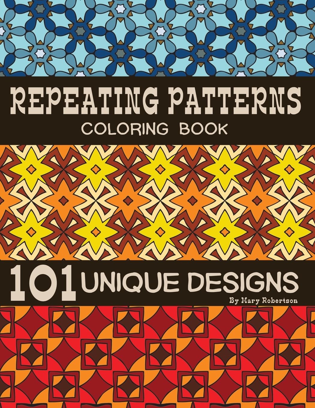 Amazon.com: Repeating Patterns Coloring Book: 101 Unique Designs ...