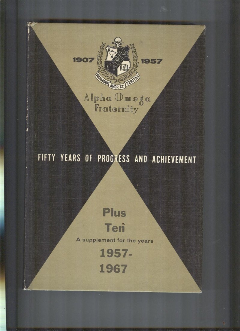Fifty Year History of Alpha Omega Fraternity 1907-1957: LEVINE,WALTER ...
