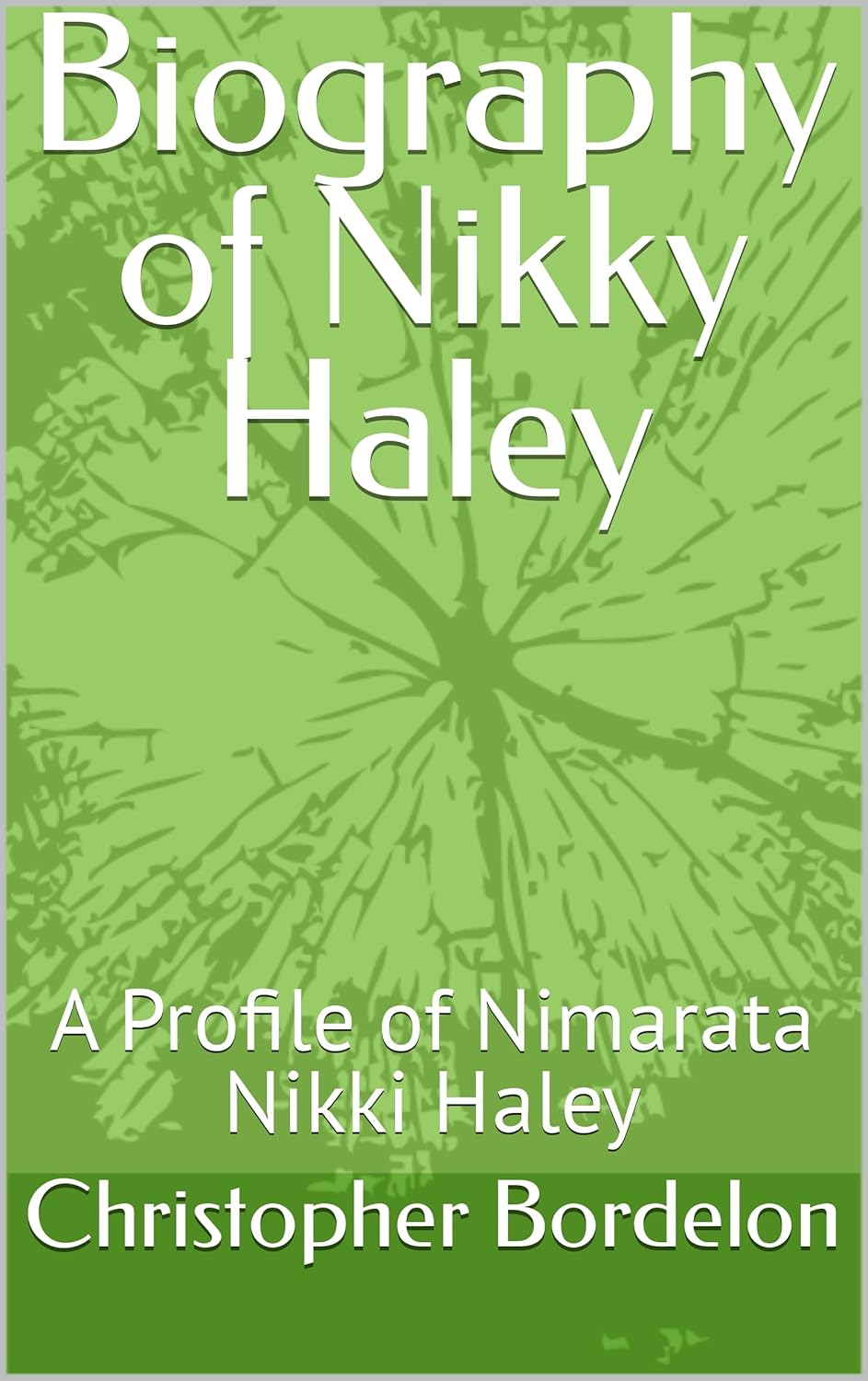 Biography of Nikky Haley: A Profile of Nimarata Nikki Haley (English ...