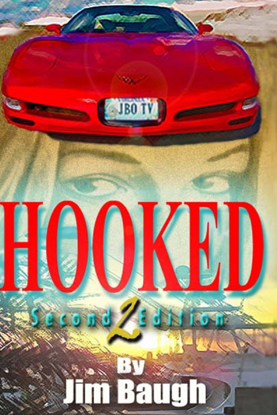 Hooked: Based on the story of Jim Baugh Outdoors: Baugh, Jim ...