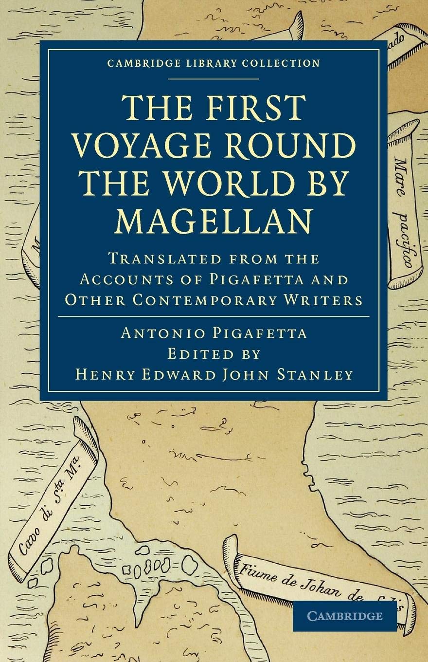 First Voyage Round the World by Magellan: Translated from the Accounts ...