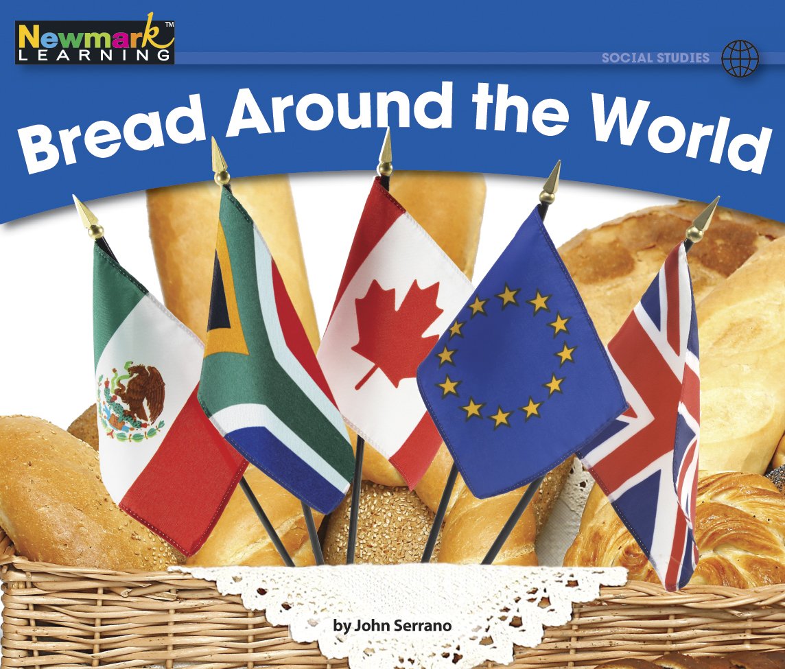 Bread Around the World (Rising Readers: Social Studies Set 2: Levels D ...