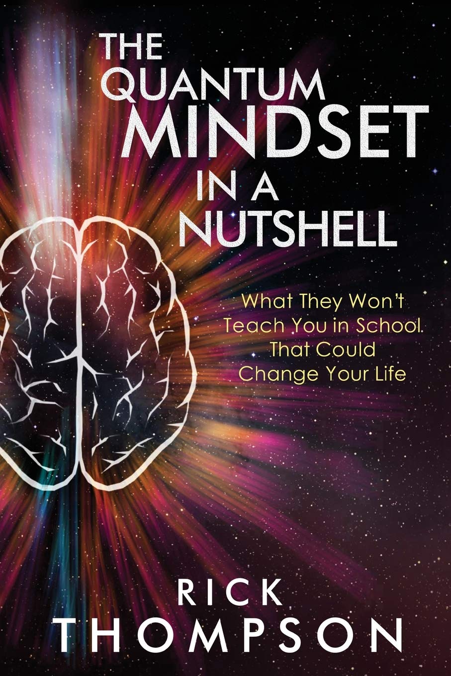 The Quantum Mindset in a Nutshell: What They Won't Teach You in School ...