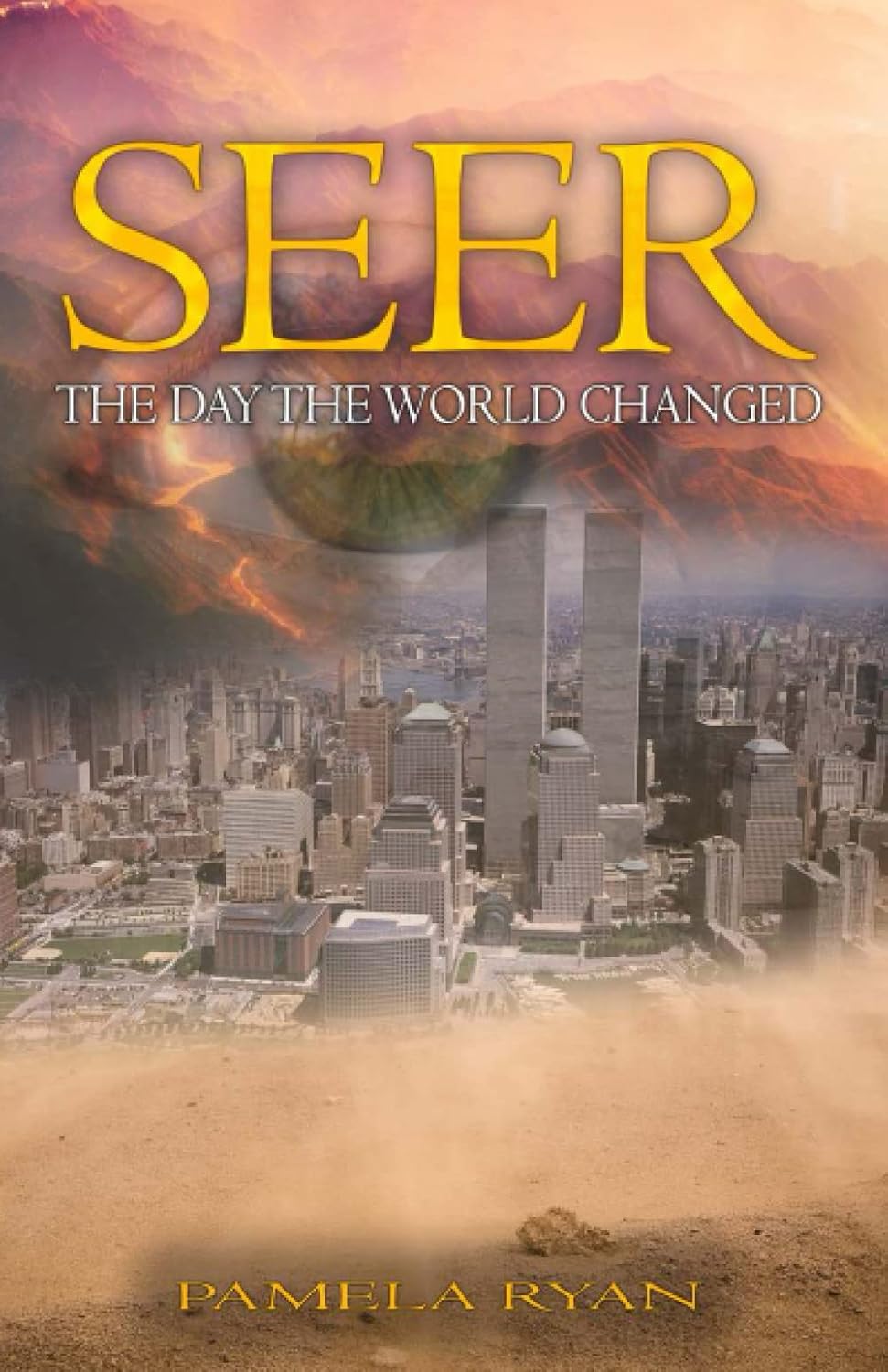 Seer: The Day the World Changed: Ryan, Pamela: 9781732811928: Amazon ...