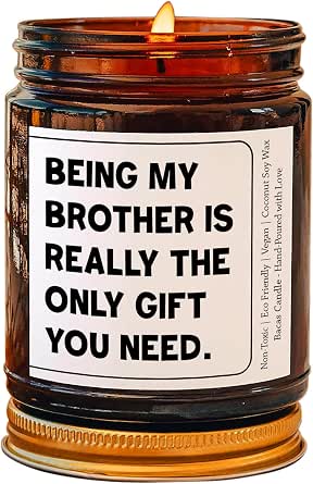 Amazon.com: Being My Brother is Really The Only Gift You Need Funny ...