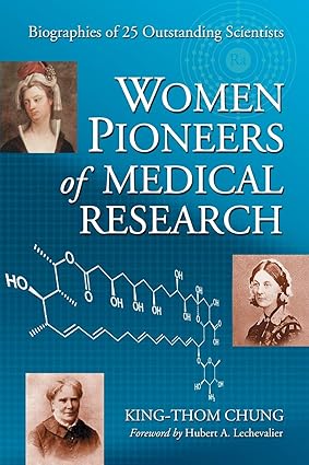 Amazon.com: Women Pioneers of Medical Research: Biographies of 25 ...
