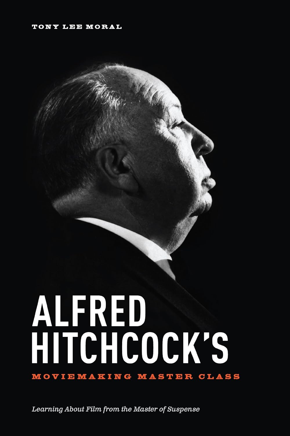 Alfred Hitchcock's Moviemaking Master Class: Learning about Film from ...