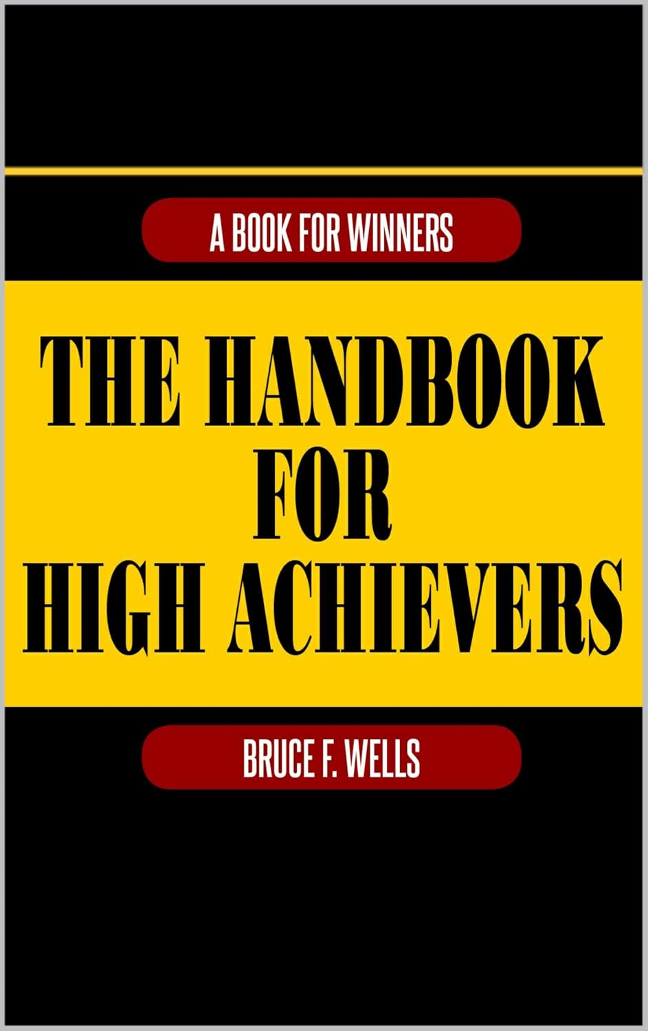 The Handbook for High Achievers: A Book for Winners - Kindle edition by ...