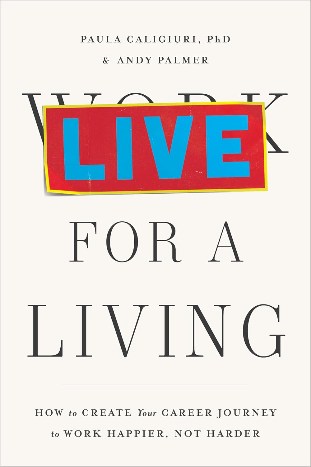 Amazon.com: Live for a Living: How to Create Your Career Journey to ...
