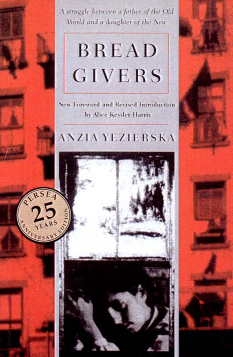 Bread Givers: Yezierska, Anzia: 9780892550142: Amazon.com: Books